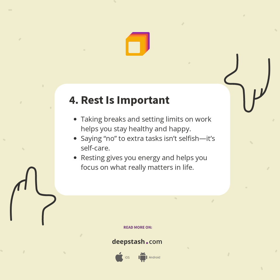 4. Rest Is Important - Deepstash