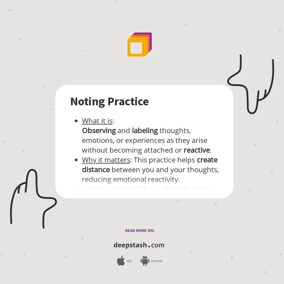 Noting Practice - Deepstash
