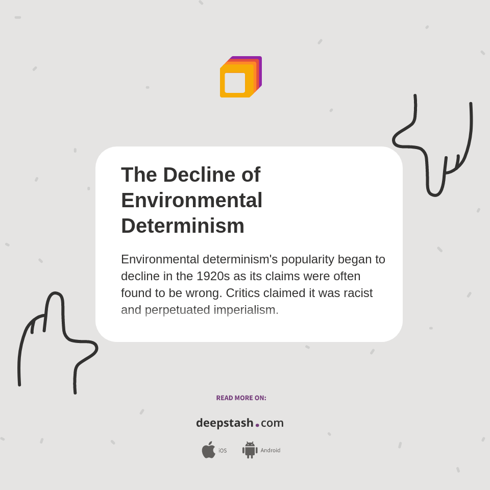 The Decline of Environmental Determinism - Deepstash