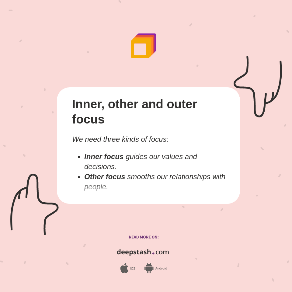 Inner, other and outer focus - Deepstash