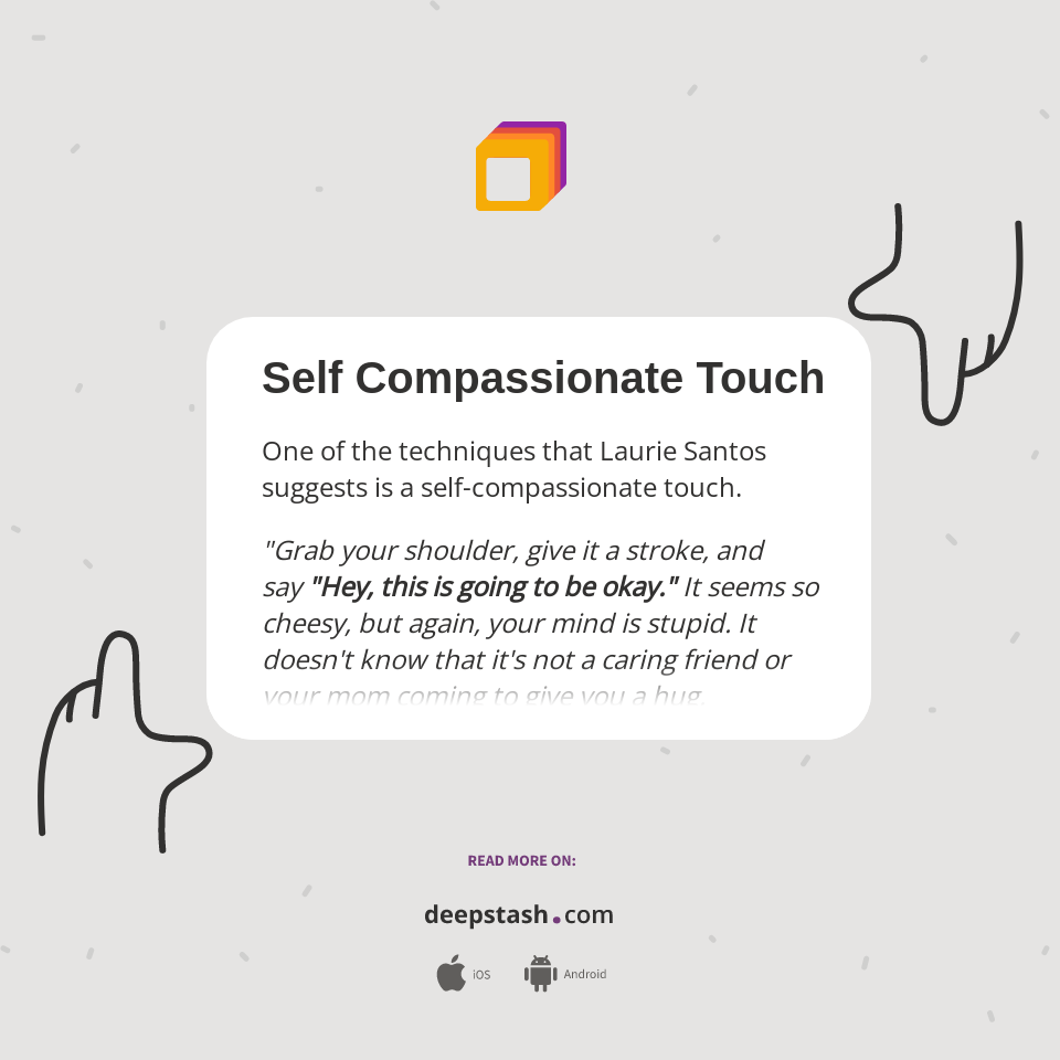 Self Compassionate Touch - Deepstash