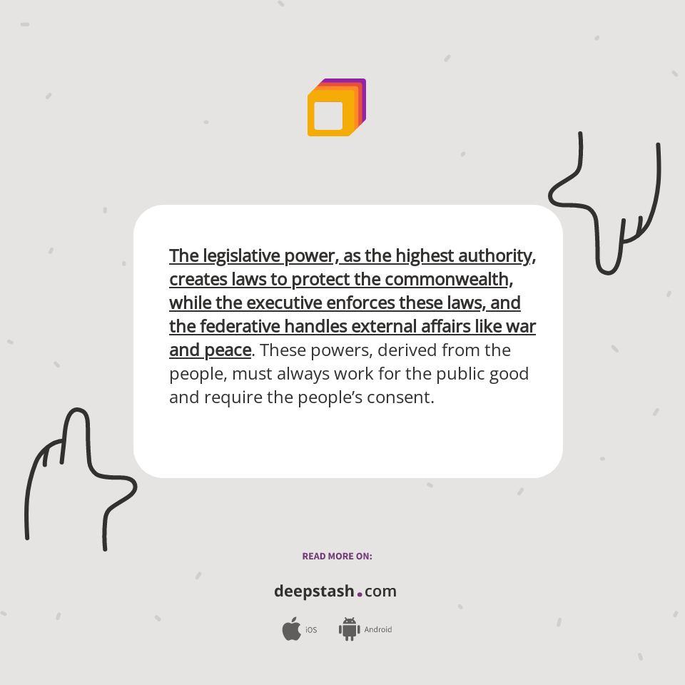 The legislative power, as the highest authority,... - Deepstash