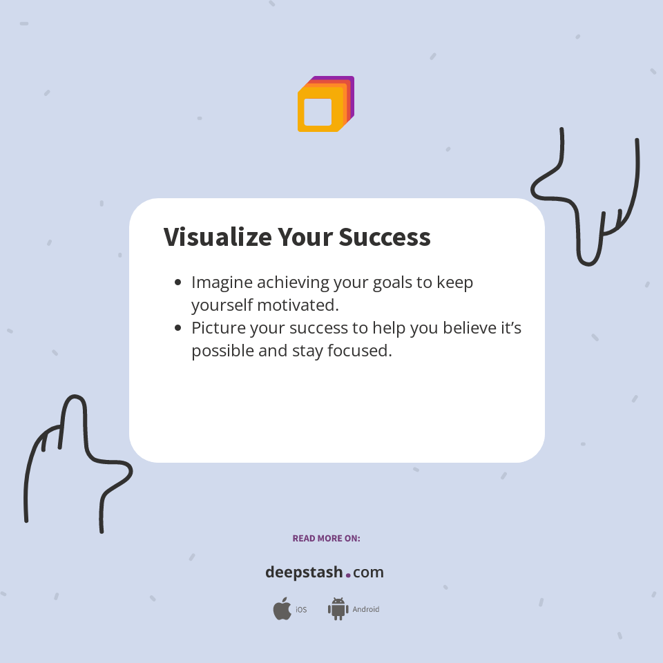 Visualize Your Success - Deepstash