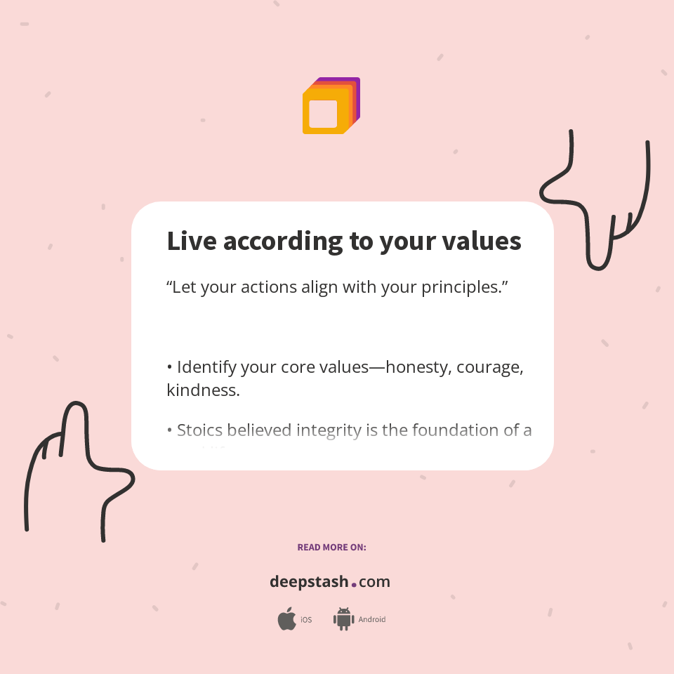 Live according to your values - Deepstash
