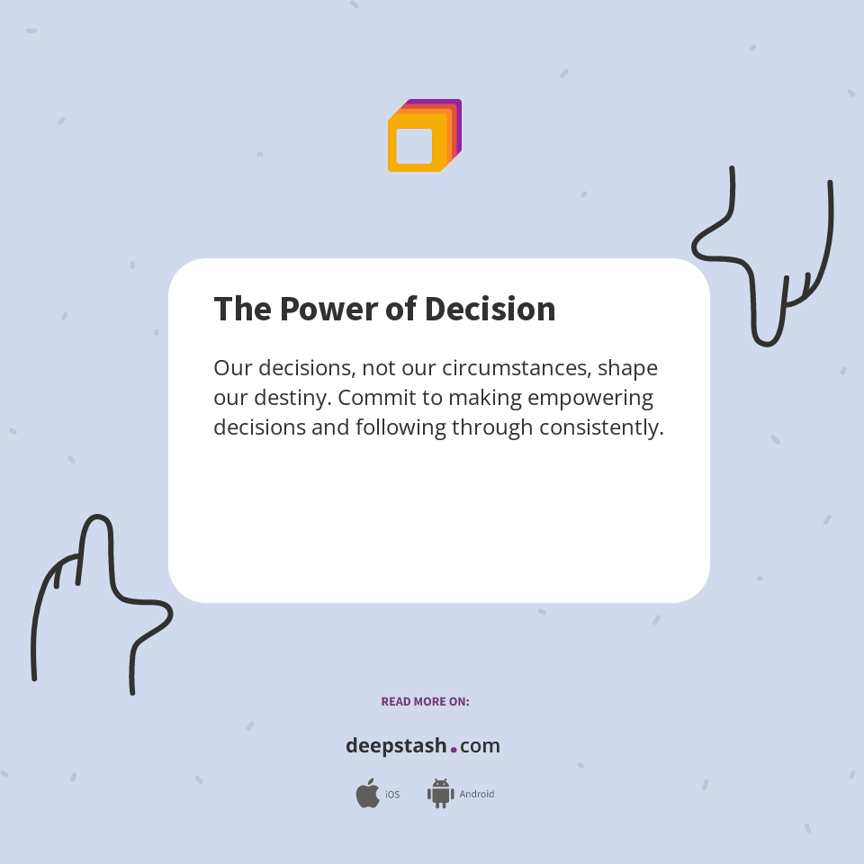 The Power of Decision - Deepstash