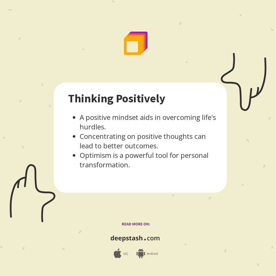 Thinking Positively - Deepstash