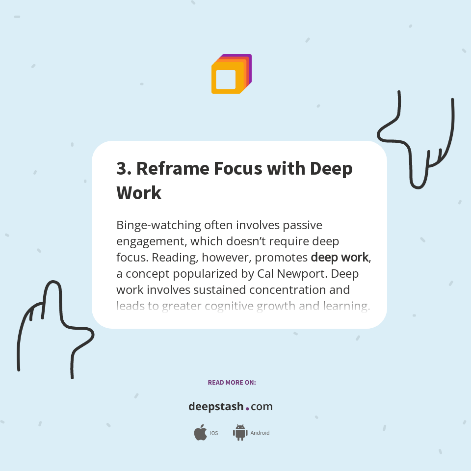 3. Reframe Focus with Deep Work - Deepstash