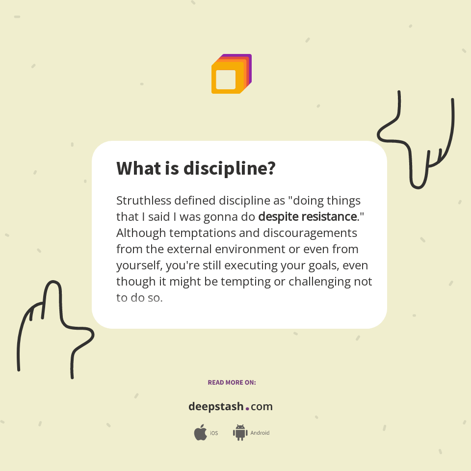 What is discipline? - Deepstash