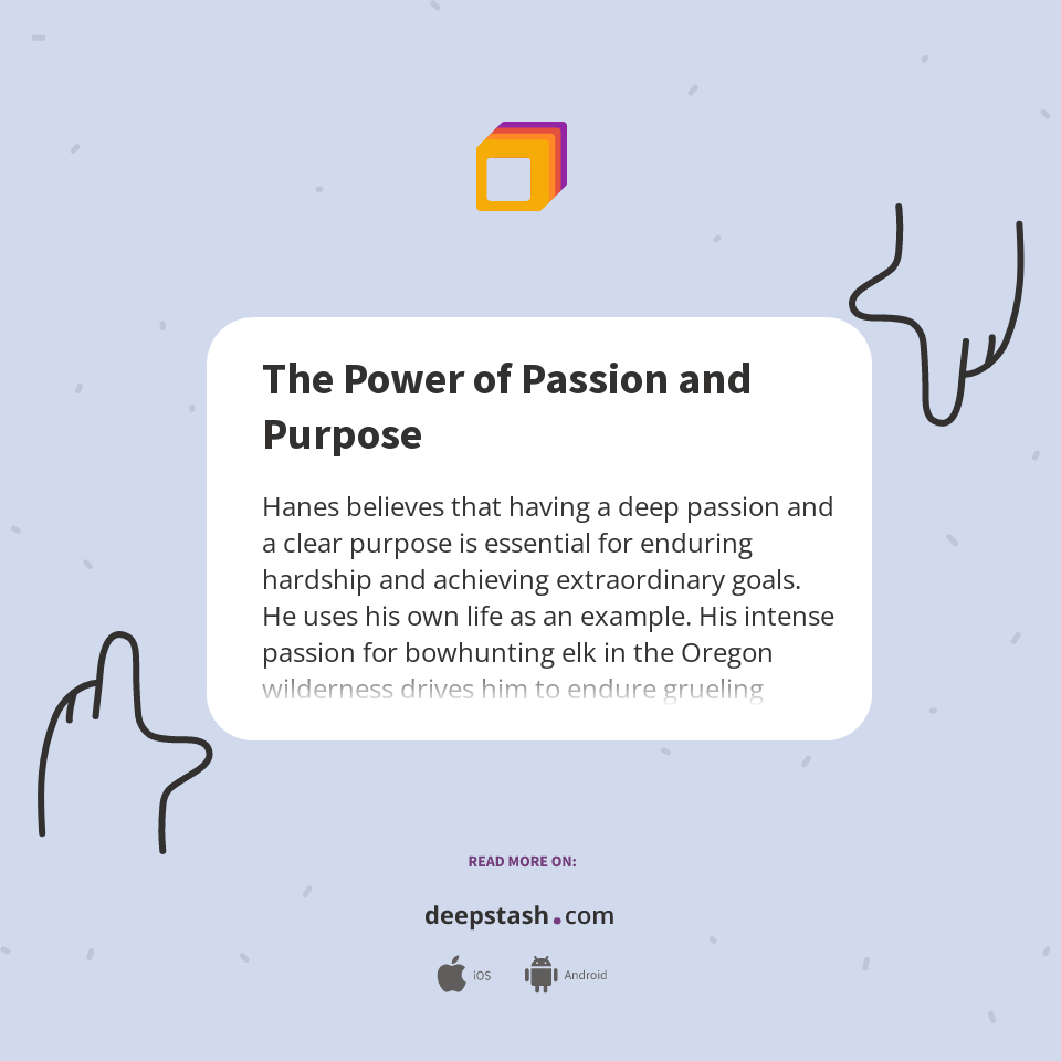 The Power of Passion and Purpose - Deepstash