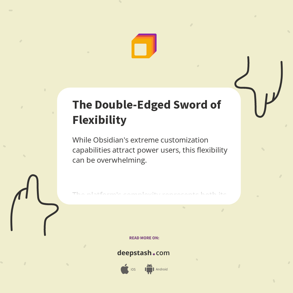 The Double-Edged Sword of Flexibility - Deepstash