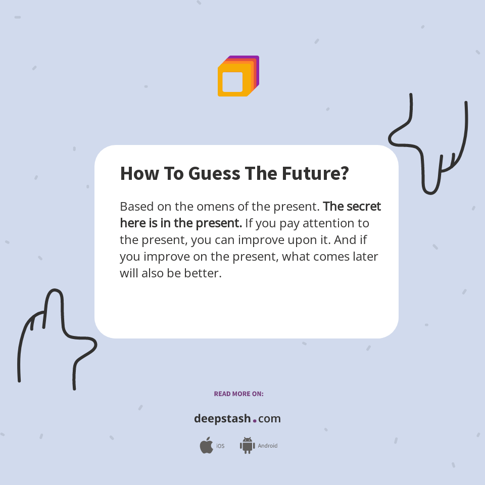 How To Guess The Future? - Deepstash