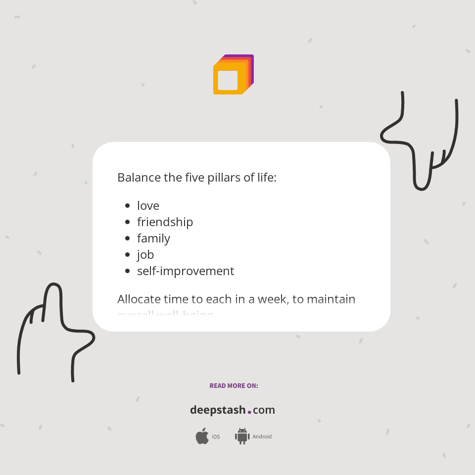 Balance the five pillars of life: ... - Deepstash