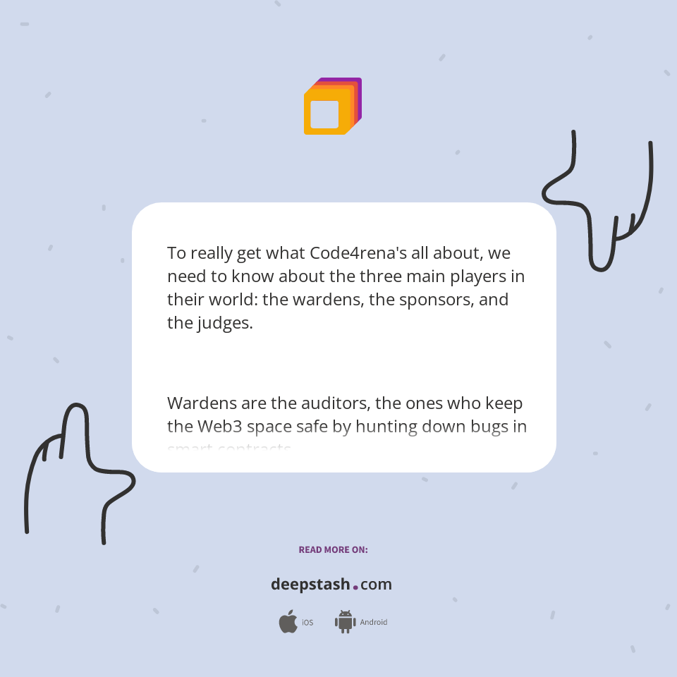 To really get what Code4rena's all about, we need... - Deepstash