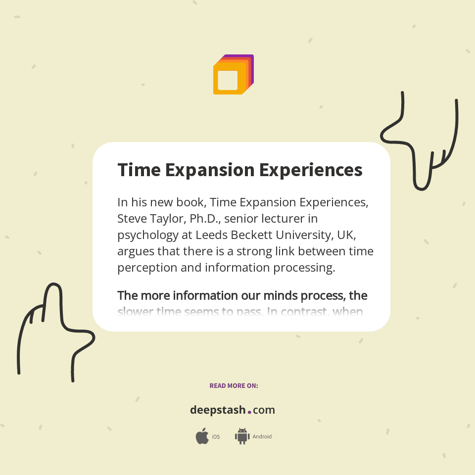 Time Expansion Experiences - Deepstash