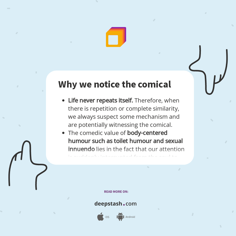 Why we notice the comical - Deepstash