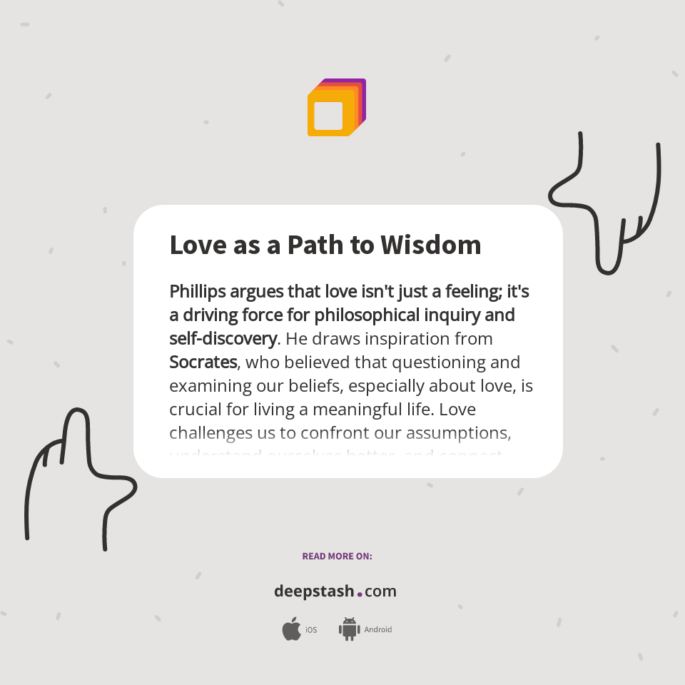 Love as a Path to Wisdom - Deepstash