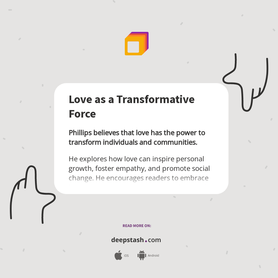 Love as a Transformative Force - Deepstash