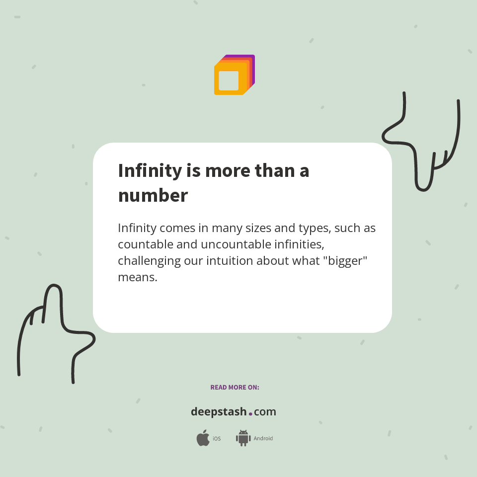 Infinity is more than a number - Deepstash