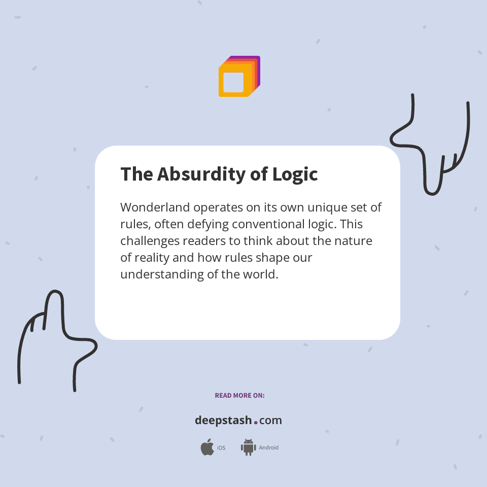The Absurdity of Logic - Deepstash