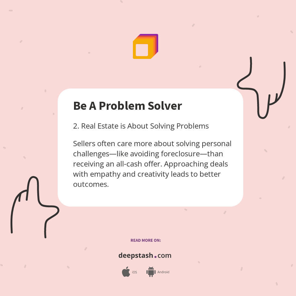 Be A Problem Solver - Deepstash