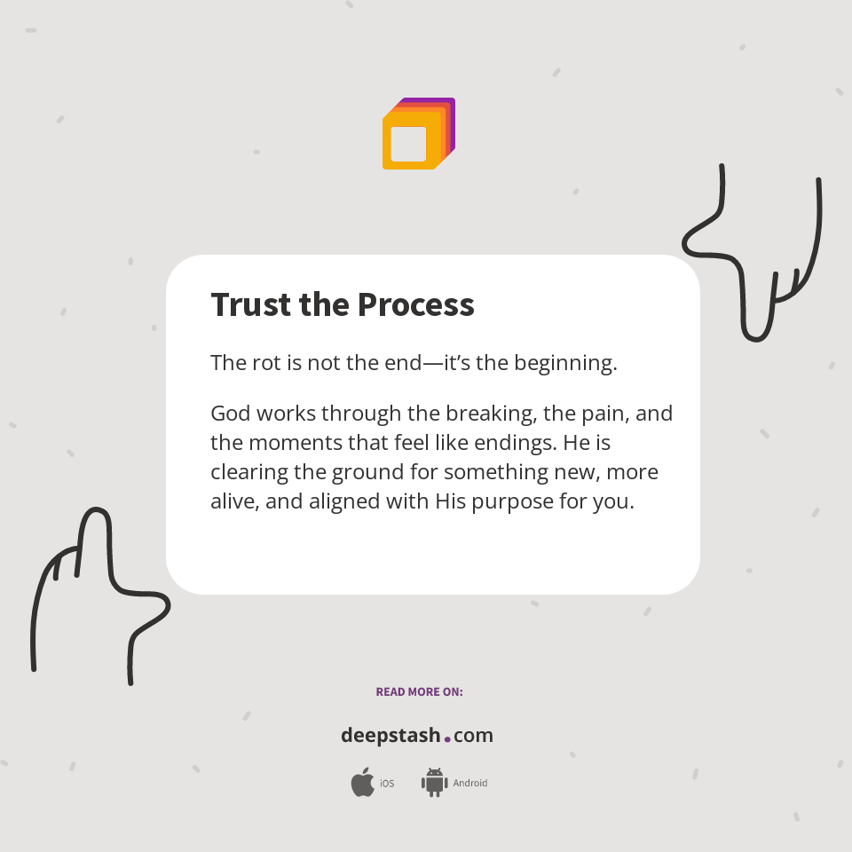 Trust the Process - Deepstash