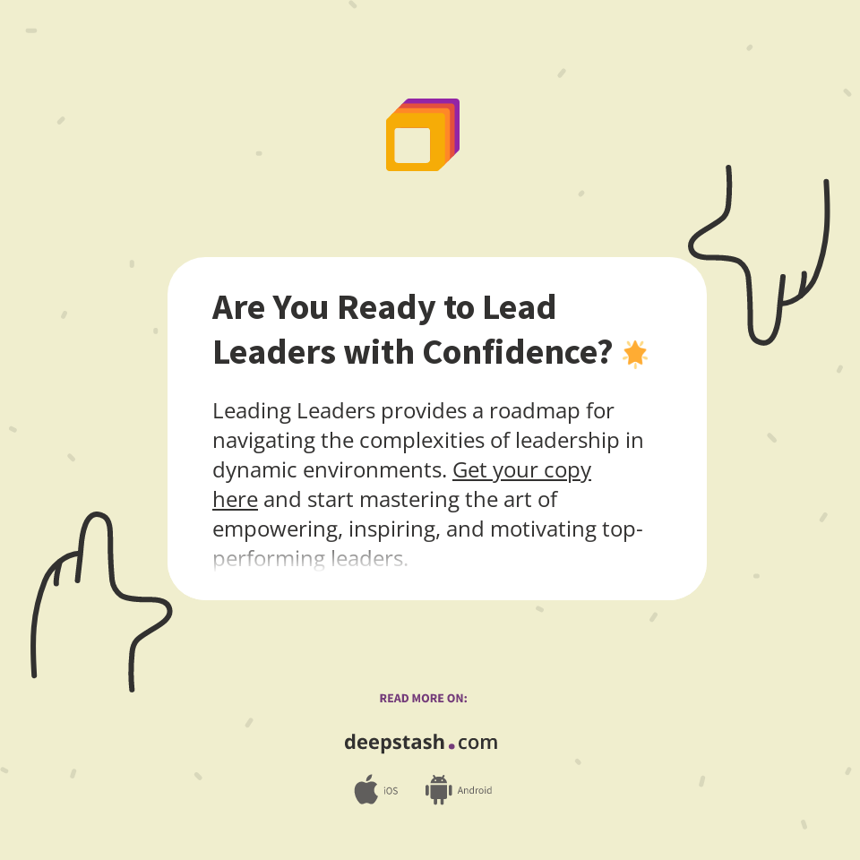 Are You Ready to Lead Leaders with Confidence? 🌟 - Deepstash