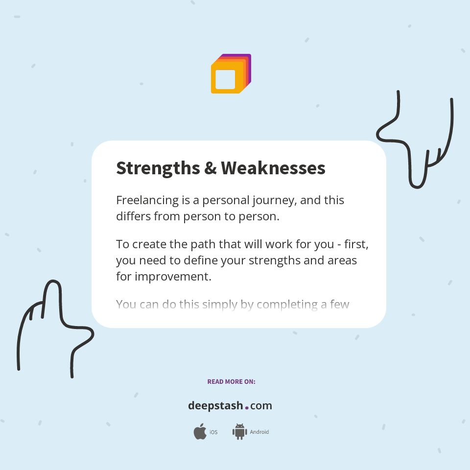 Strengths & Weaknesses - Deepstash