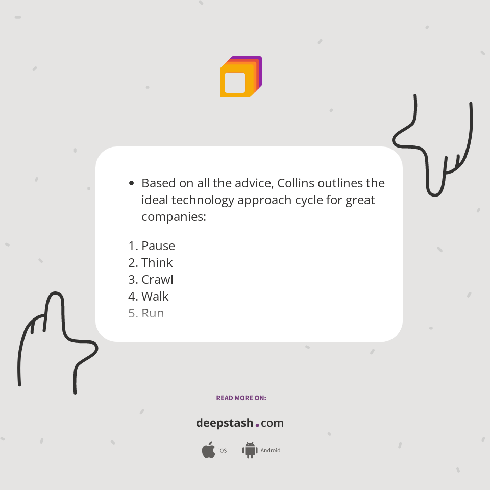 Based on all the advice, Collins outlines the... - Deepstash