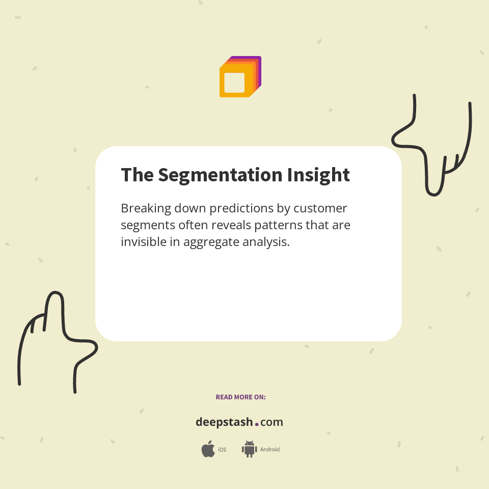 The Segmentation Insight - Deepstash