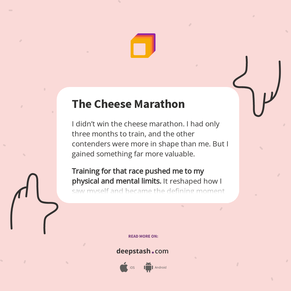 The Cheese Marathon - Deepstash