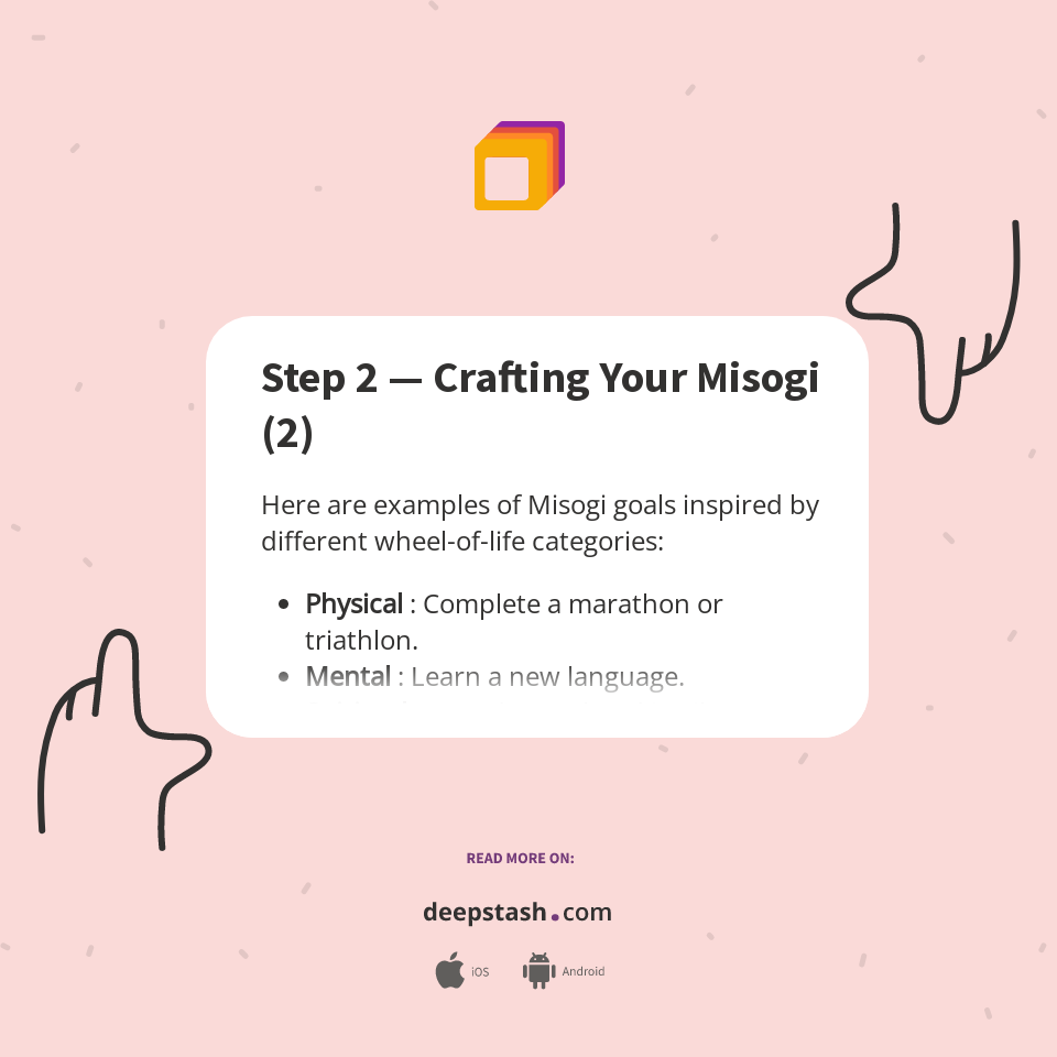 Step 2 — Crafting Your Misogi (2) - Deepstash