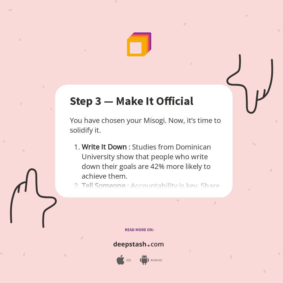 Step 3 — Make It Official - Deepstash