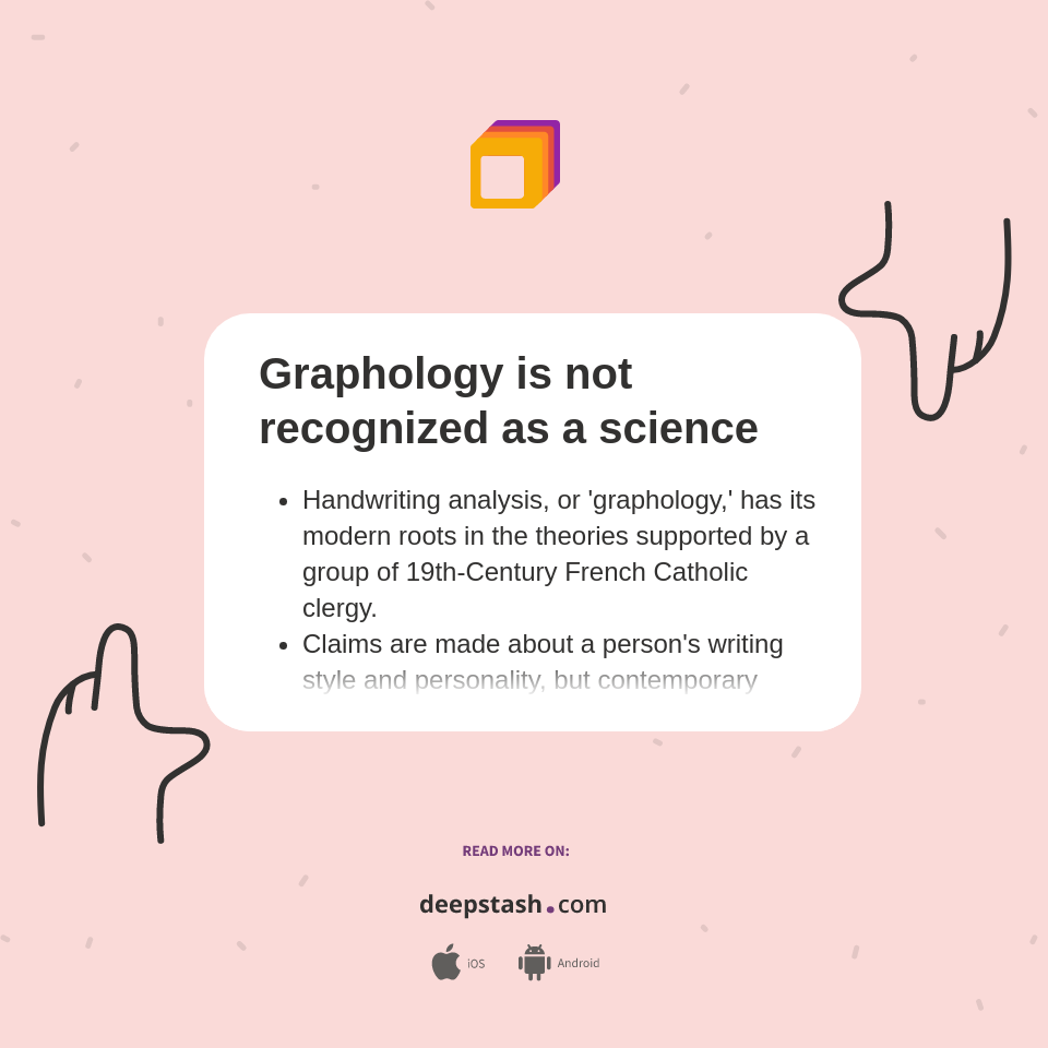 Graphology is not recognized as a science - Deepstash