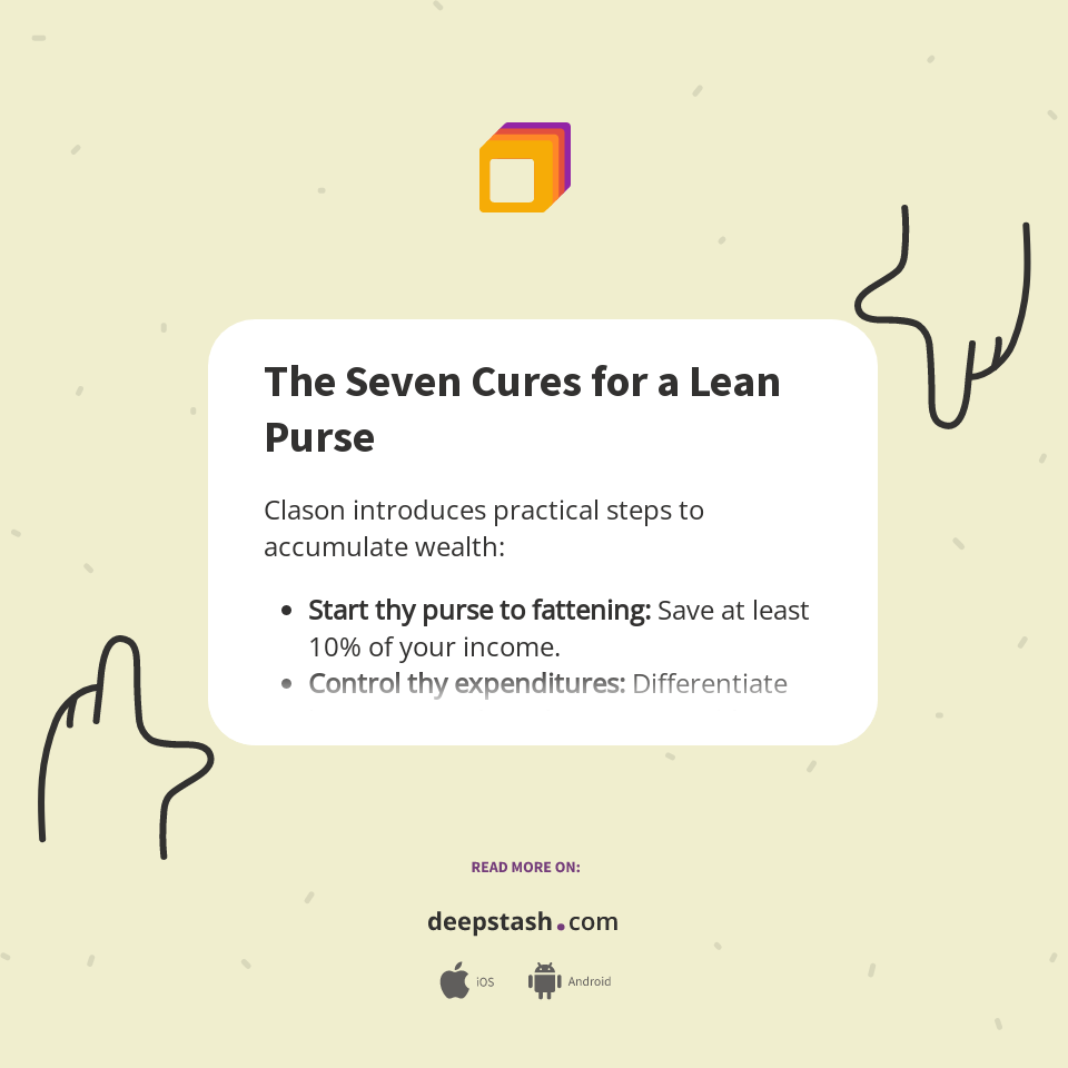 The Seven Cures for a Lean Purse - Deepstash