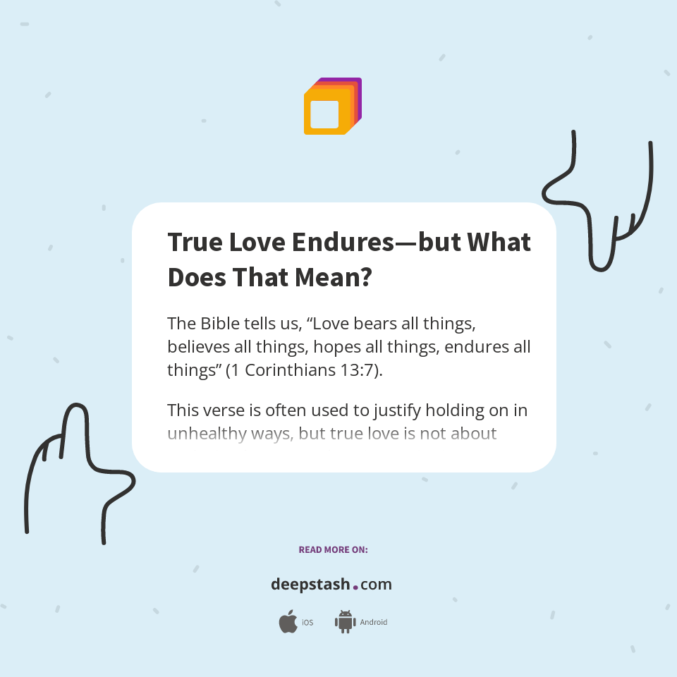 True Love Endures—but What Does That Mean? - Deepstash