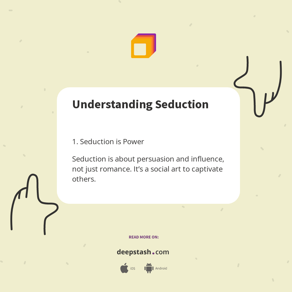 Understanding Seduction - Deepstash