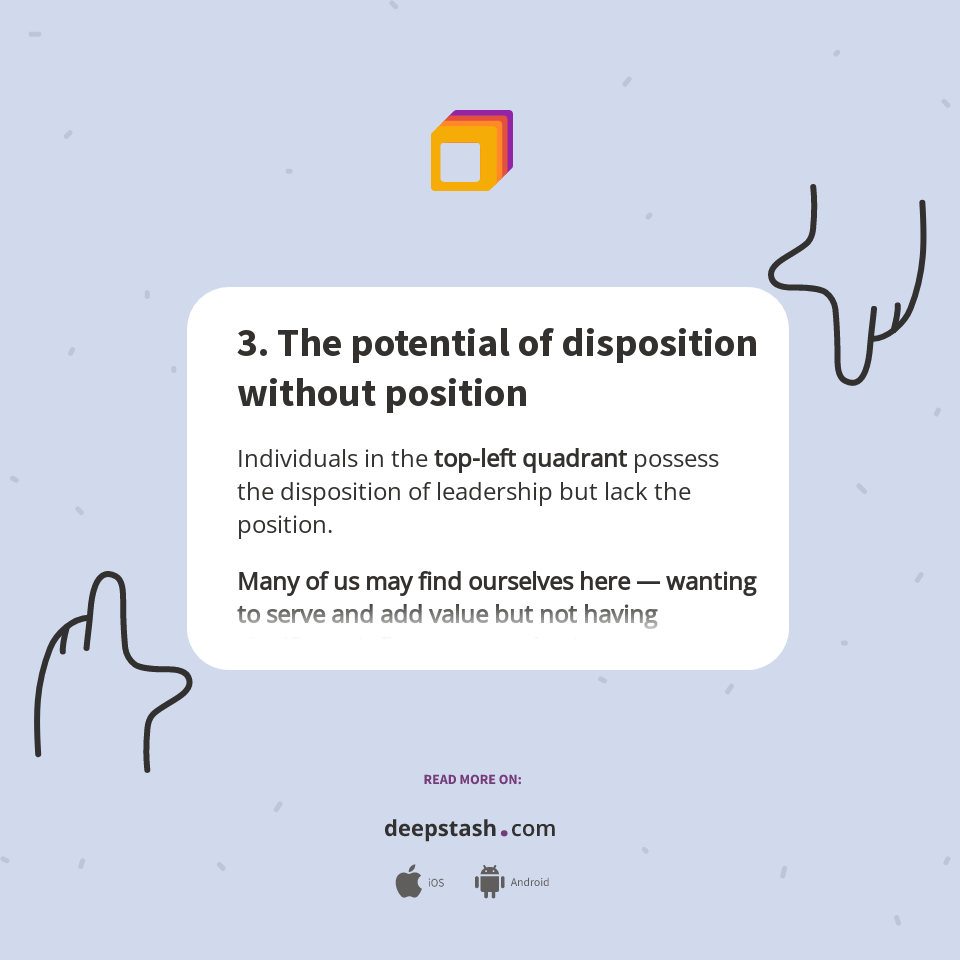 3. The potential of disposition without position - Deepstash