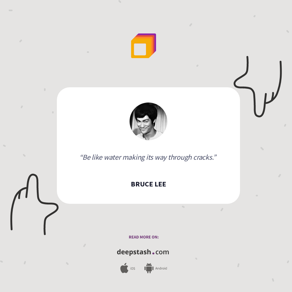 Quote by BRUCE LEE - Deepstash