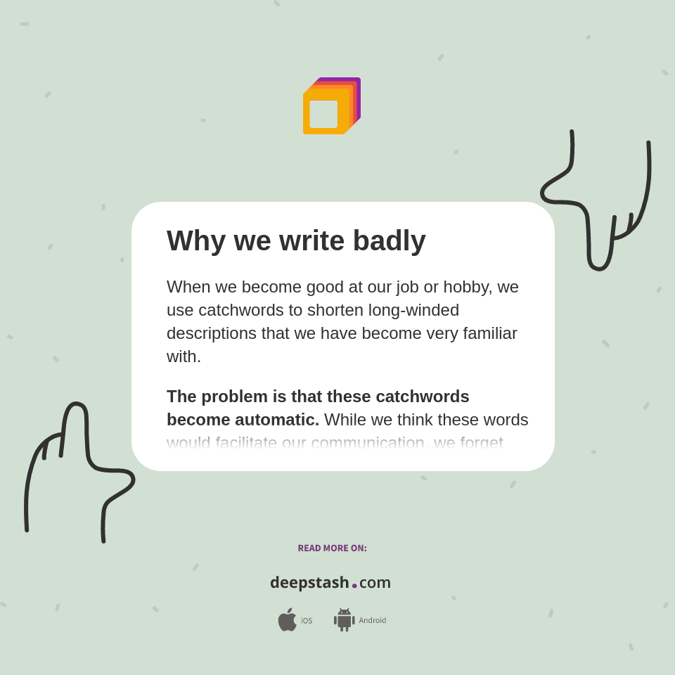 Why we write badly - Deepstash