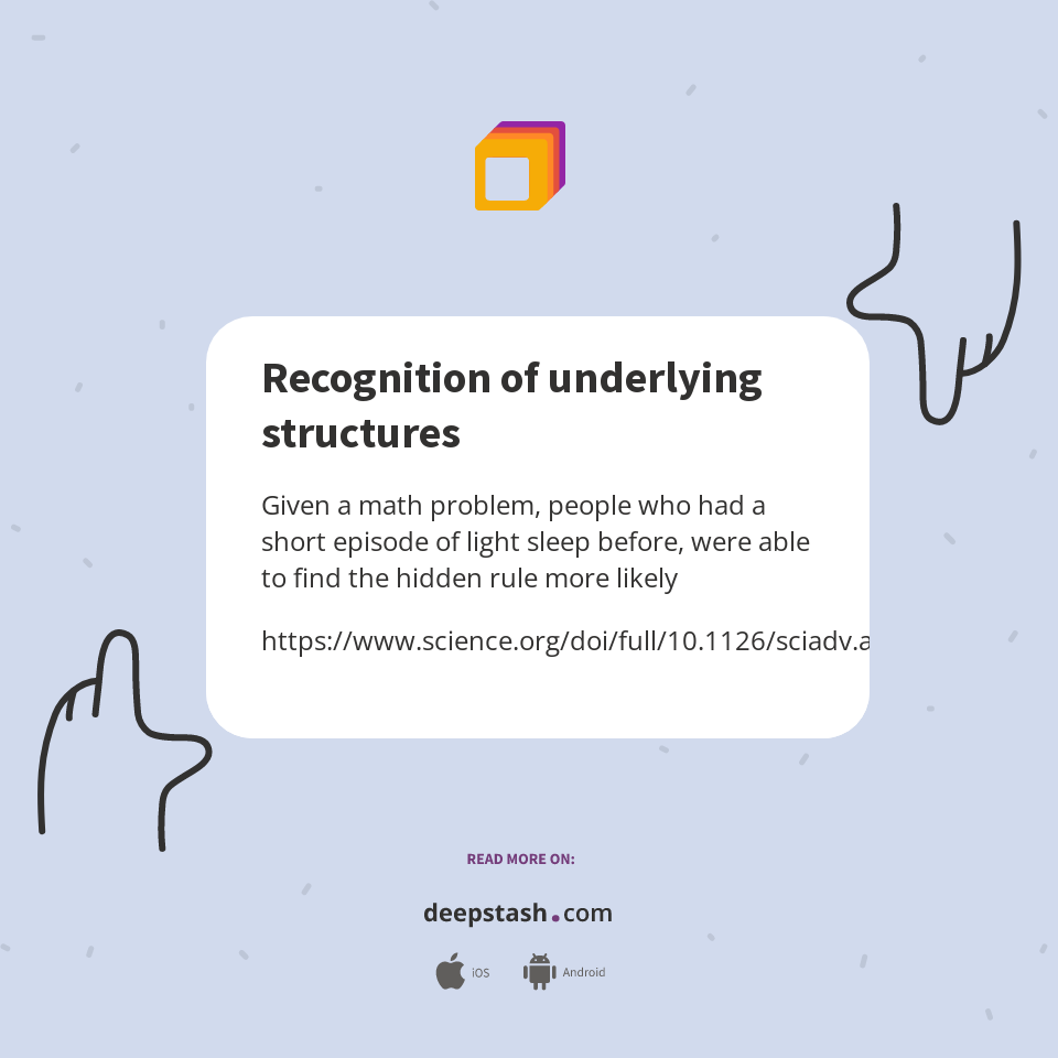 Recognition of underlying structures - Deepstash