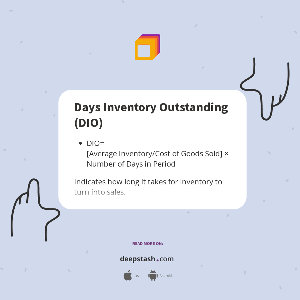 Days Inventory Outstanding (DIO) - Deepstash