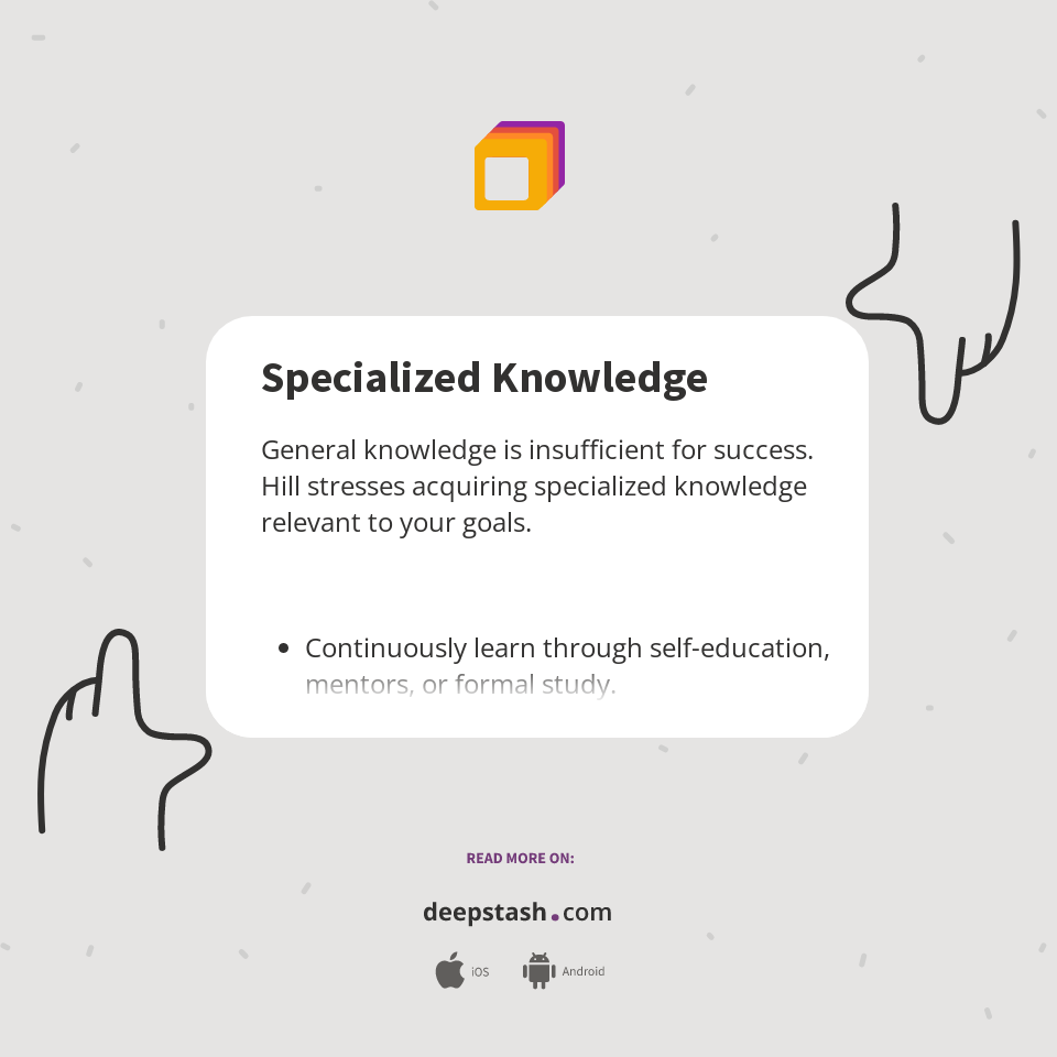 Specialized Knowledge - Deepstash