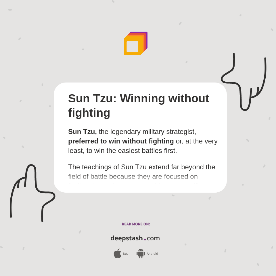 Sun Tzu: Winning without fighting - Deepstash