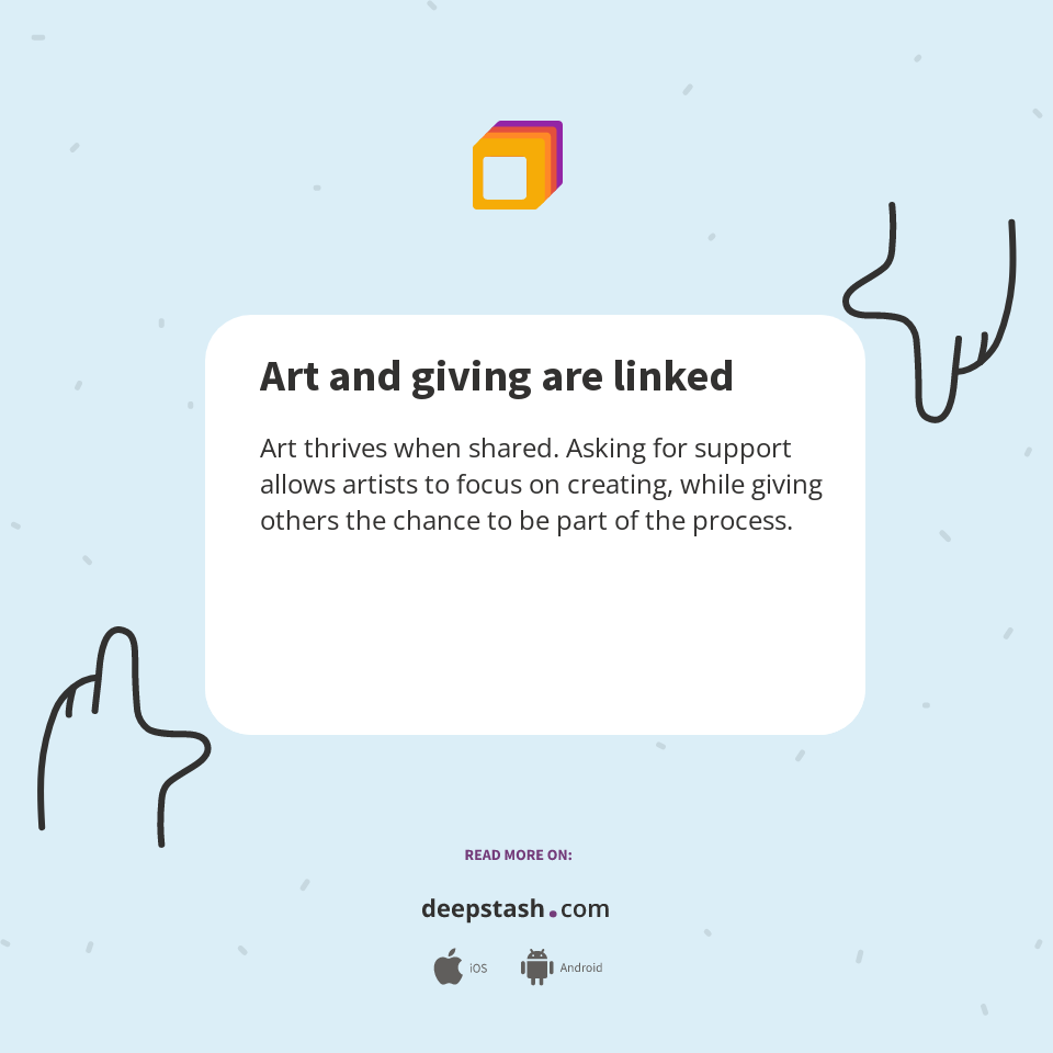 Art and giving are linked - Deepstash