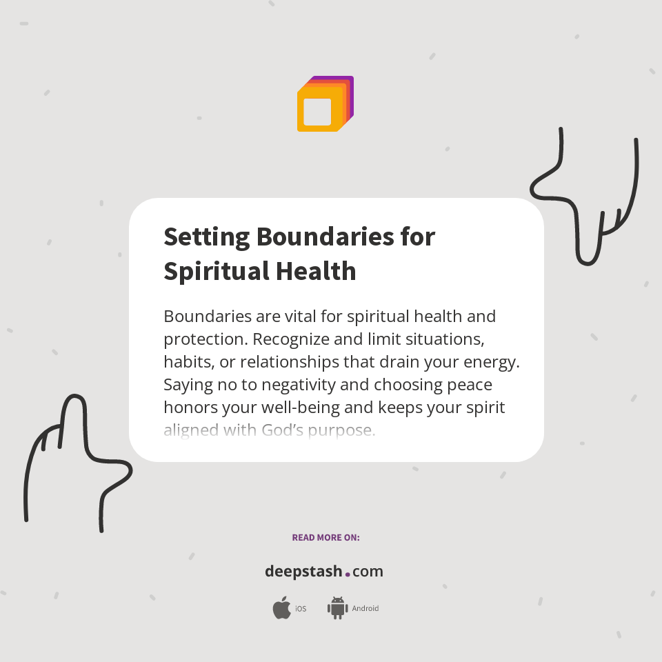 Setting Boundaries for Spiritual Health - Deepstash