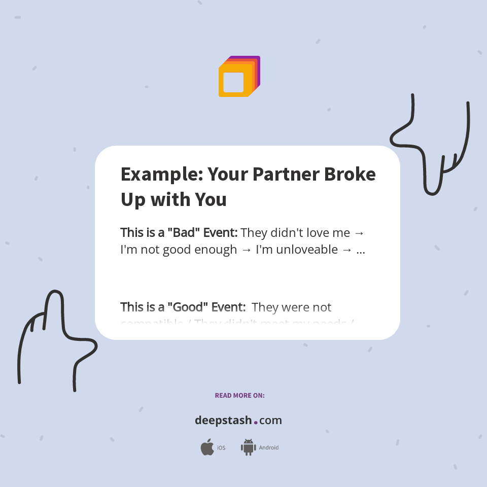 Example: Your Partner Broke Up with You - Deepstash