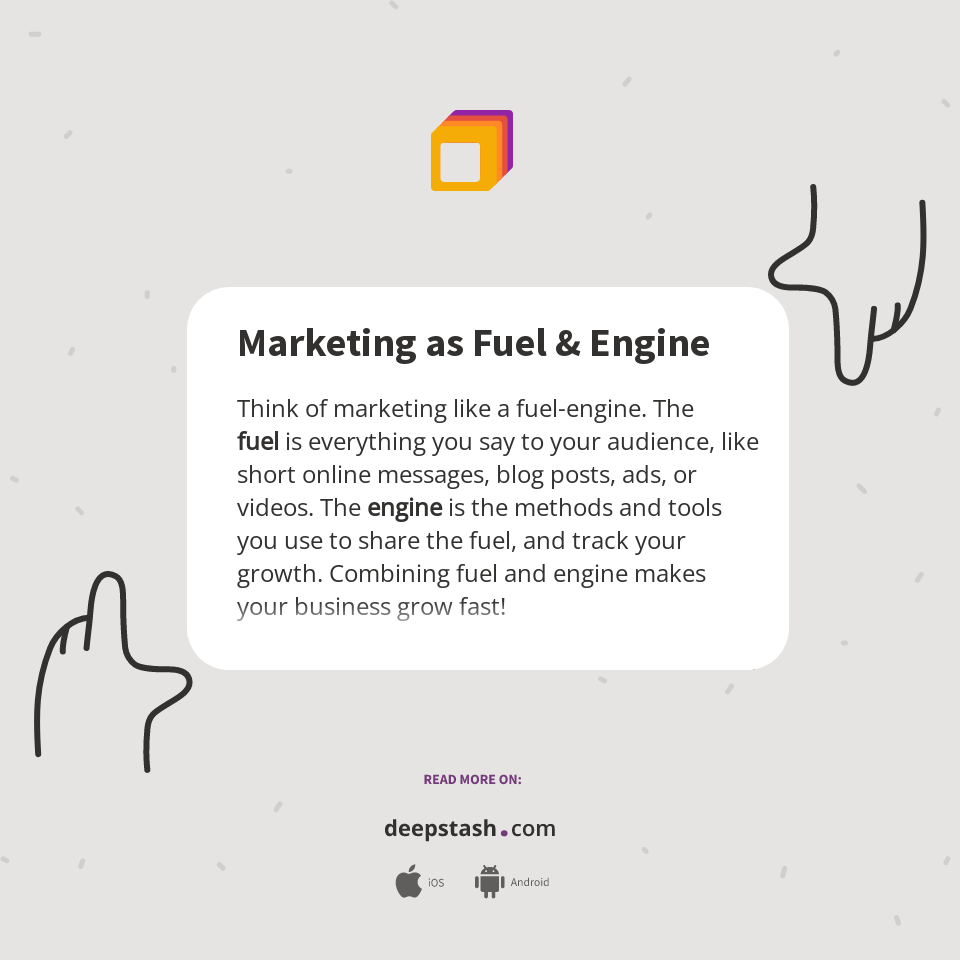 Marketing as Fuel & Engine - Deepstash