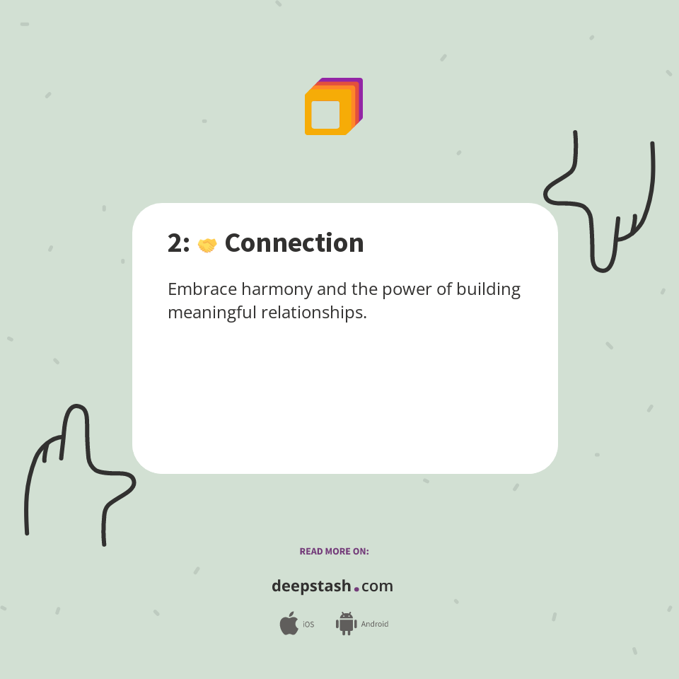 2: 🤝 Connection - Deepstash