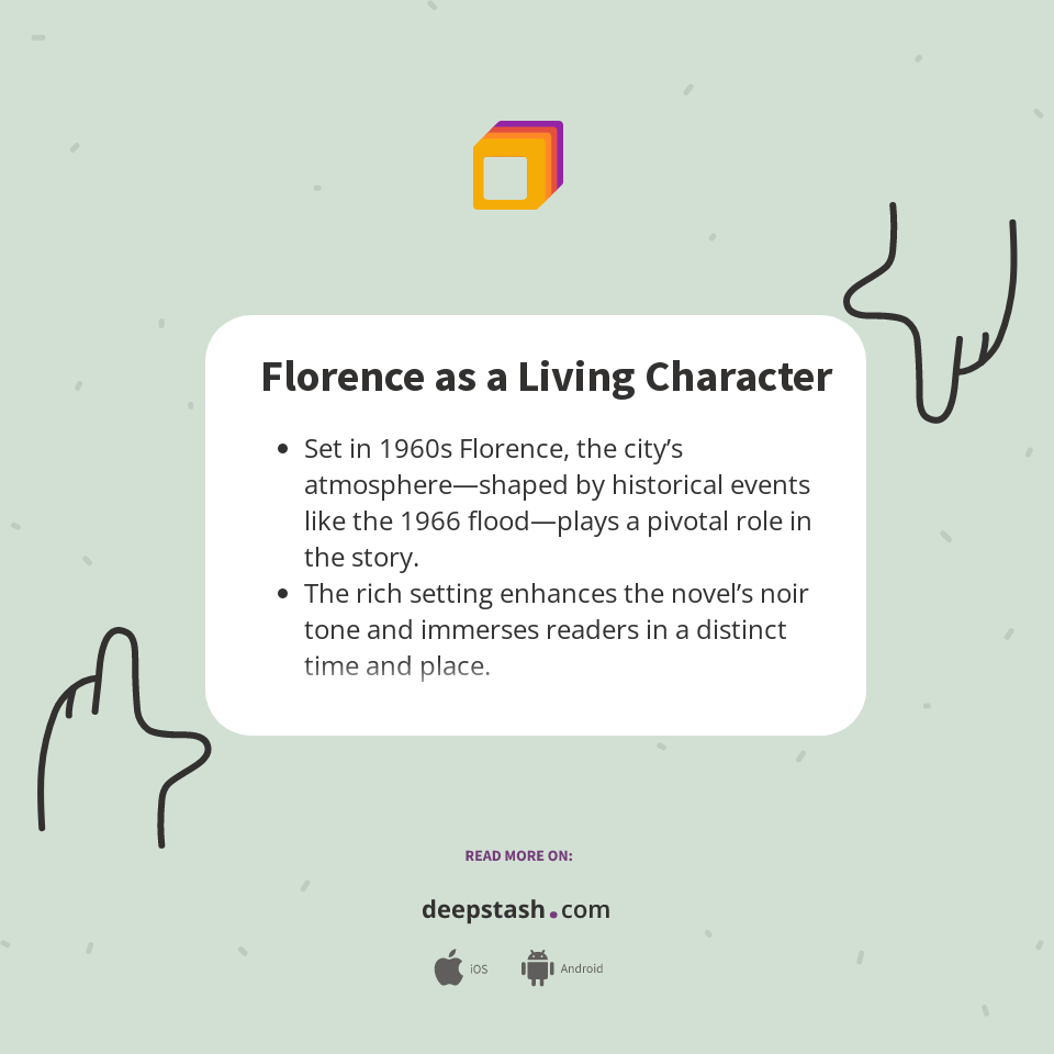Florence as a Living Character - Deepstash