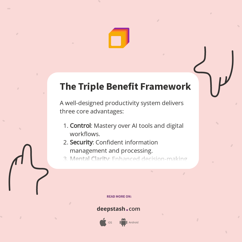 The Triple Benefit Framework - Deepstash